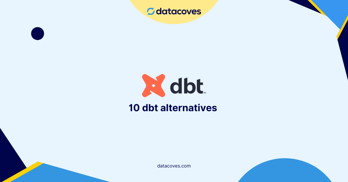 10 Dbt Alternatives